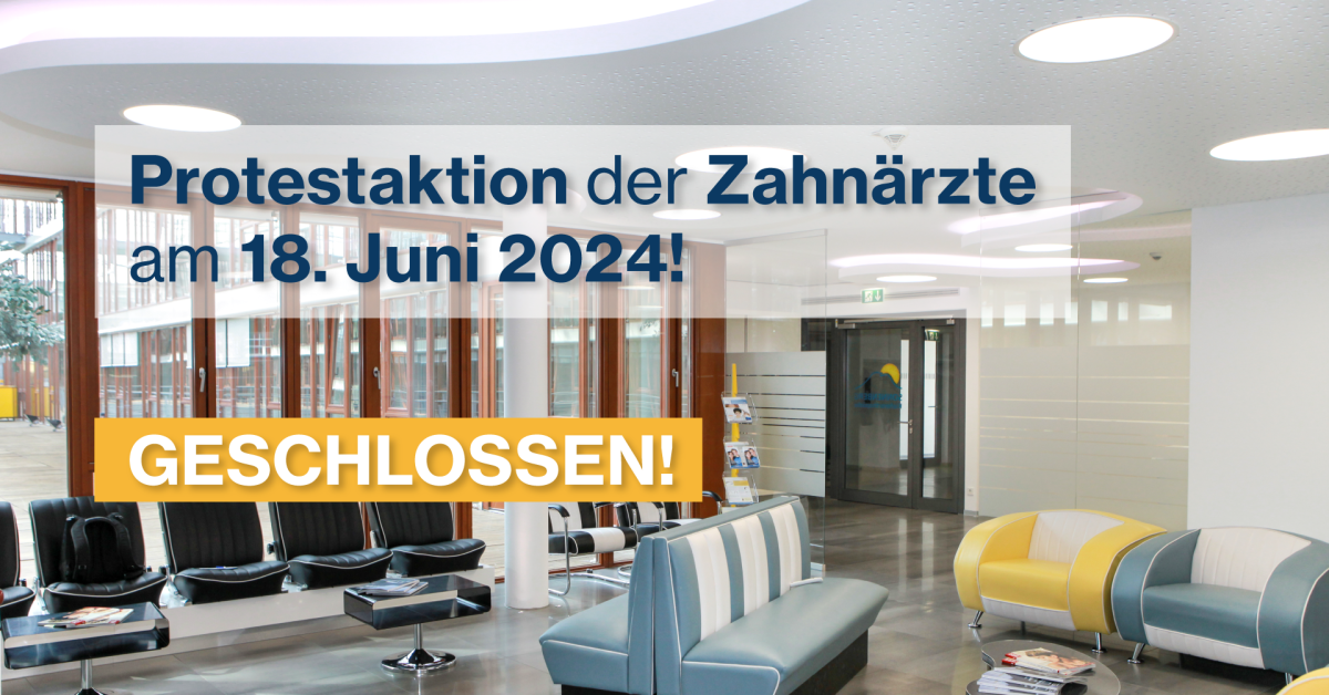 Protestaktion der Zahnärzte und Kieferorthopäden am 18. Juni 2024 ...